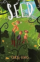 Seed by Caryl Lewis