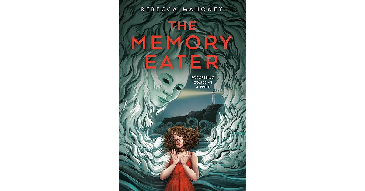 The Memory Eater by Rebecca Mahoney