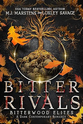 Bitter Rivals (Bitterwood Elites, #1) by M.J. Marstens