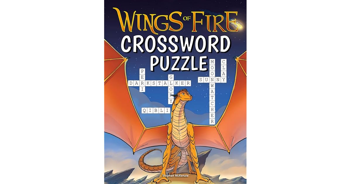 Wíngs Of Fire Crossword Puzzle: Giving You Plenty Of Crossword Puzzles ...