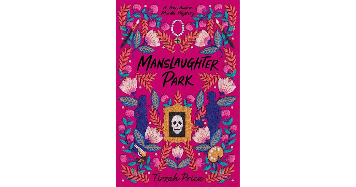 Manslaughter Park by Tirzah Price