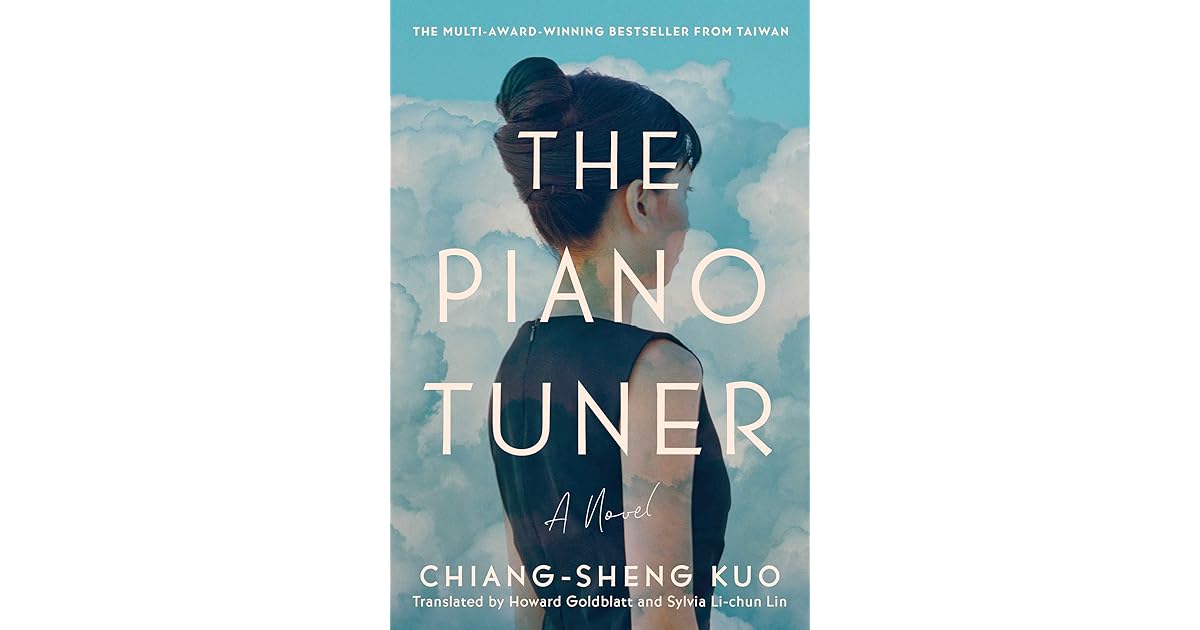 The Piano Tuner: A Novel by Chiang-sheng Kuo