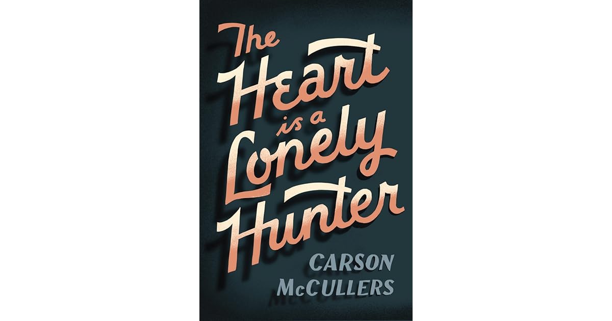 Book giveaway for The Heart Is a Lonely Hunter by Carson McCullers Mar ...