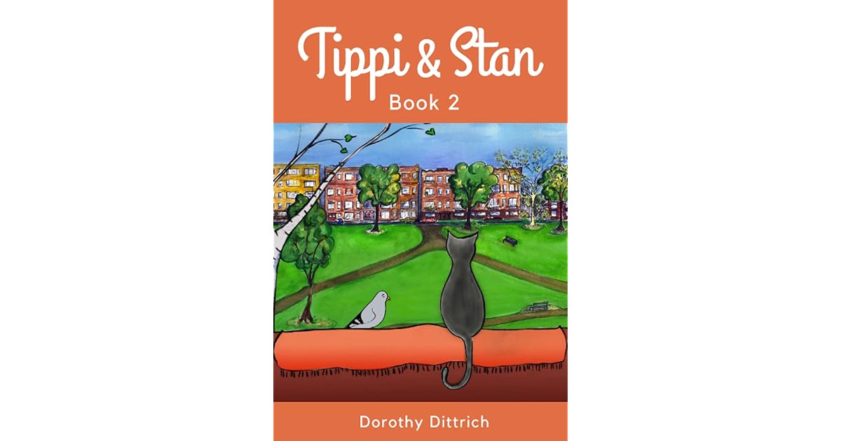 Tippi and Stan: Book 2 by Dorothy Dittrich