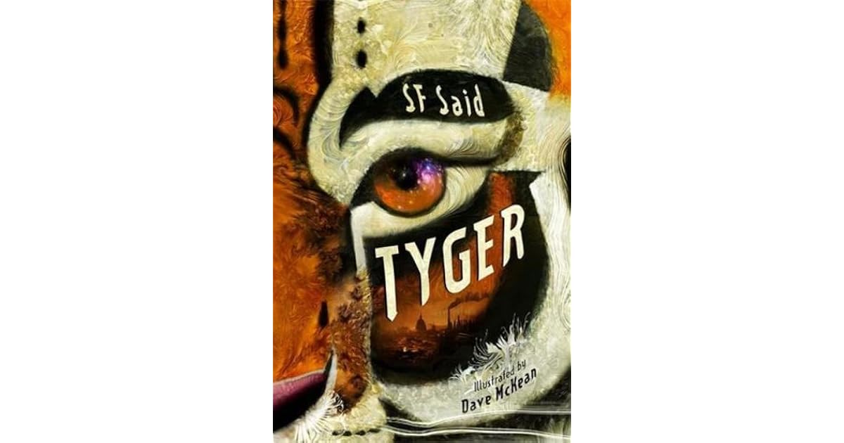 Tyger by S.F. Said