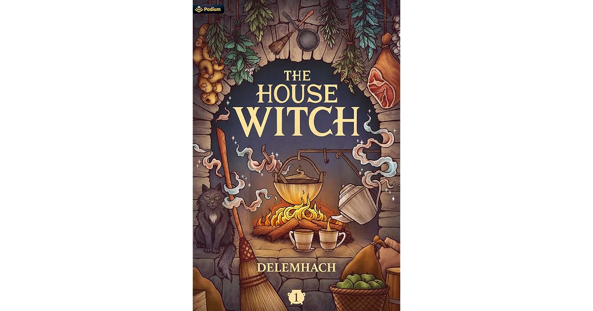 The House Witch: A Humorous Romantic Fantasy by Delemhach