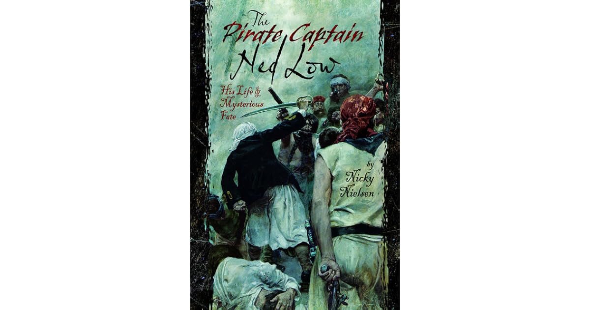 The Pirate Captain Ned Low by Nicky Nielsen