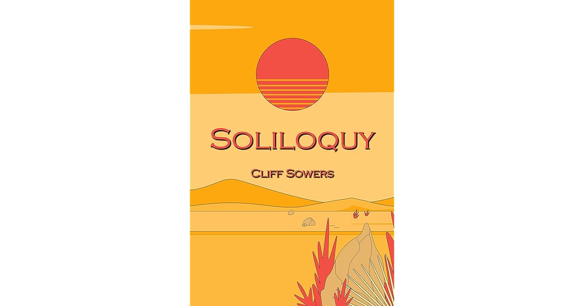 Book giveaway for Soliloquy: Poetry 2022 by Cliff Sowers Nov 10-Nov 23 ...