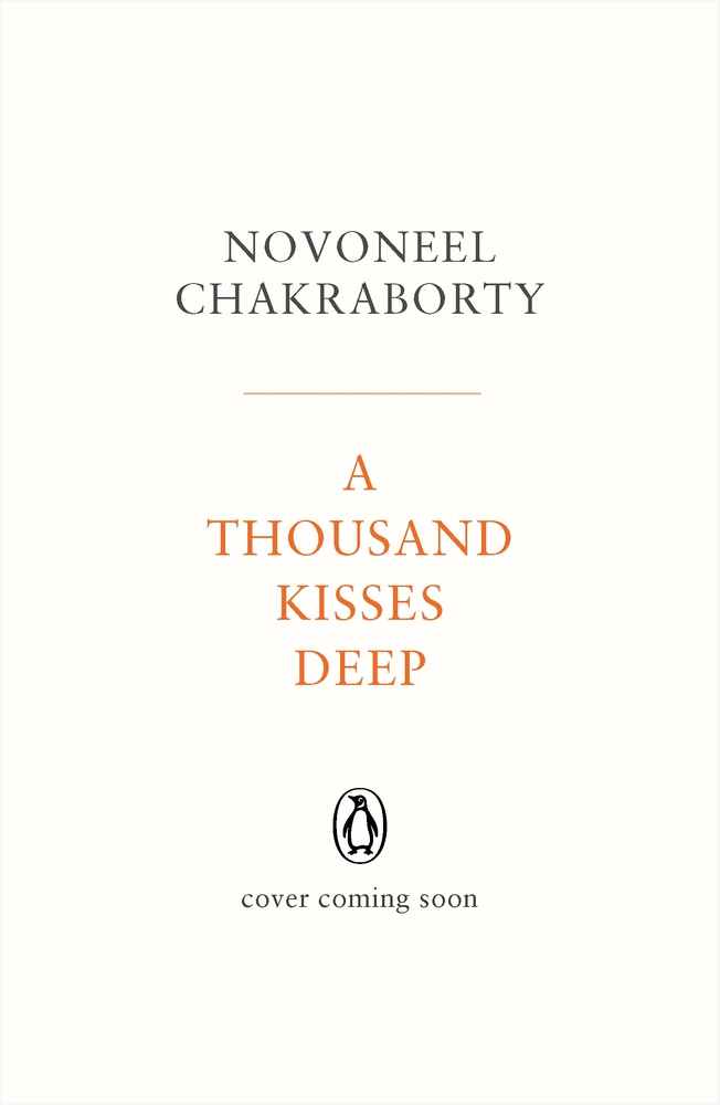 A Thousand Kisses Deep by Novoneel Chakraborty