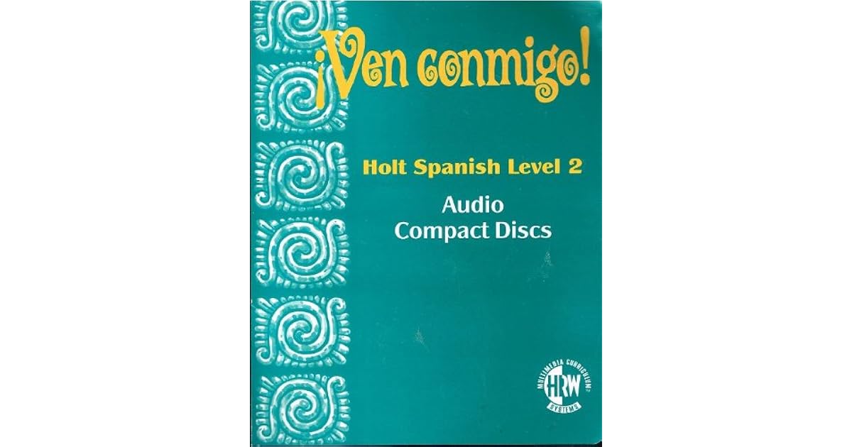 Ven Conmigo Holt Spanish Level 2 Audio Compact Discs By Holt Foreign ven-conmigo-holt-spanish-level-2-audio-compact-discs-by-holt-foreign