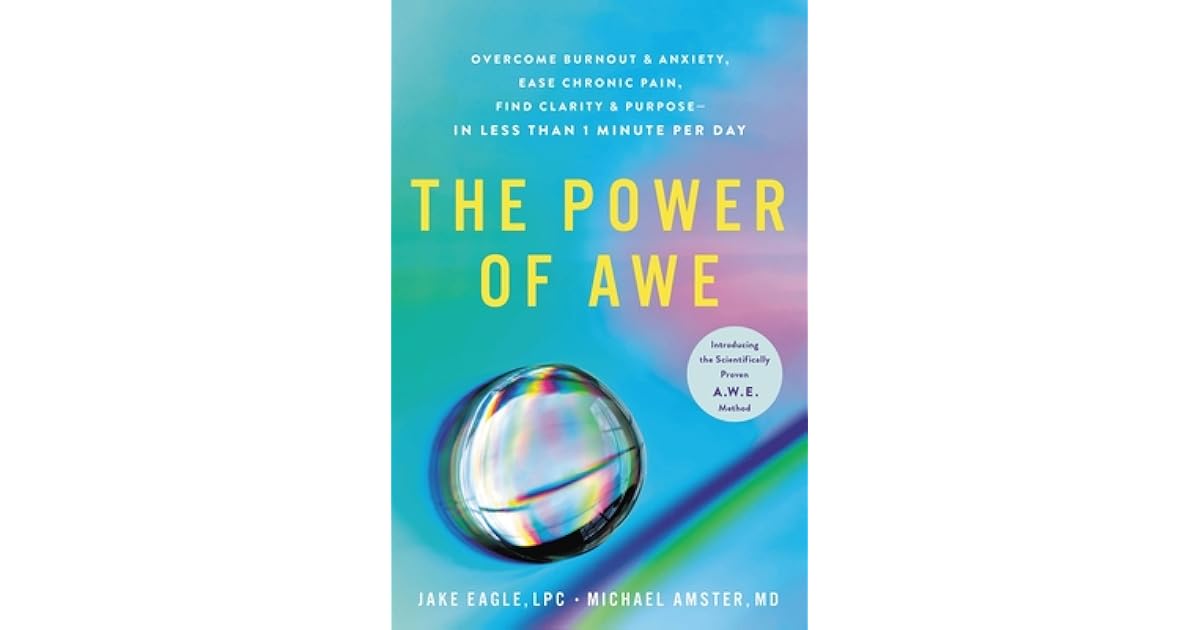 Book giveaway for The Power of Awe: Overcome Burnout & Anxiety, Ease ...