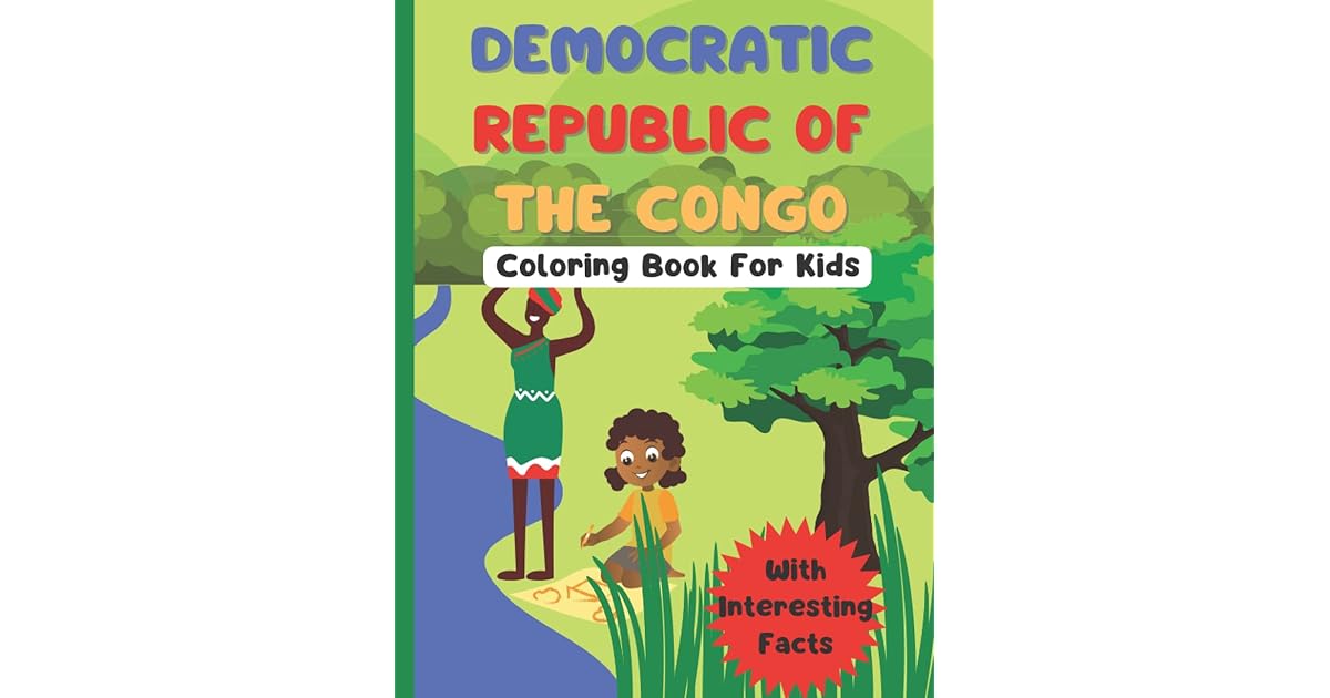 Democratic Republic of the Congo Coloring Book For Kids: With ...