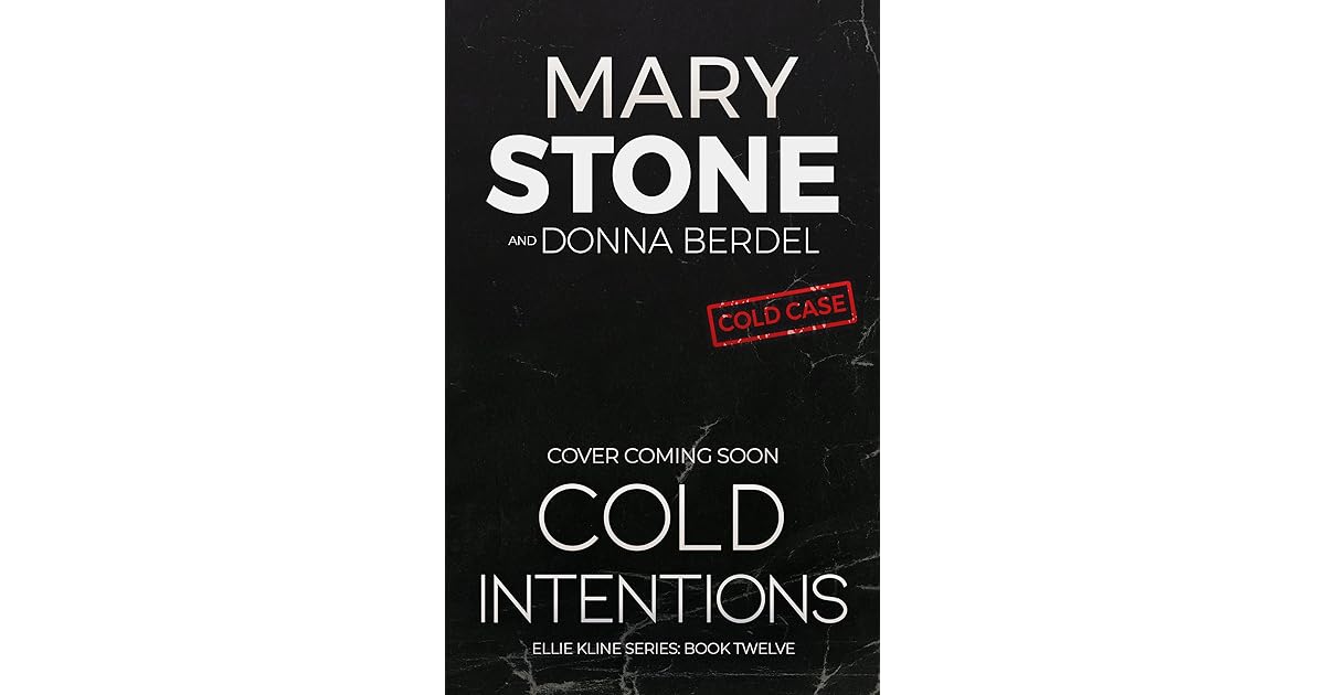 Cold Intentions by Mary Stone