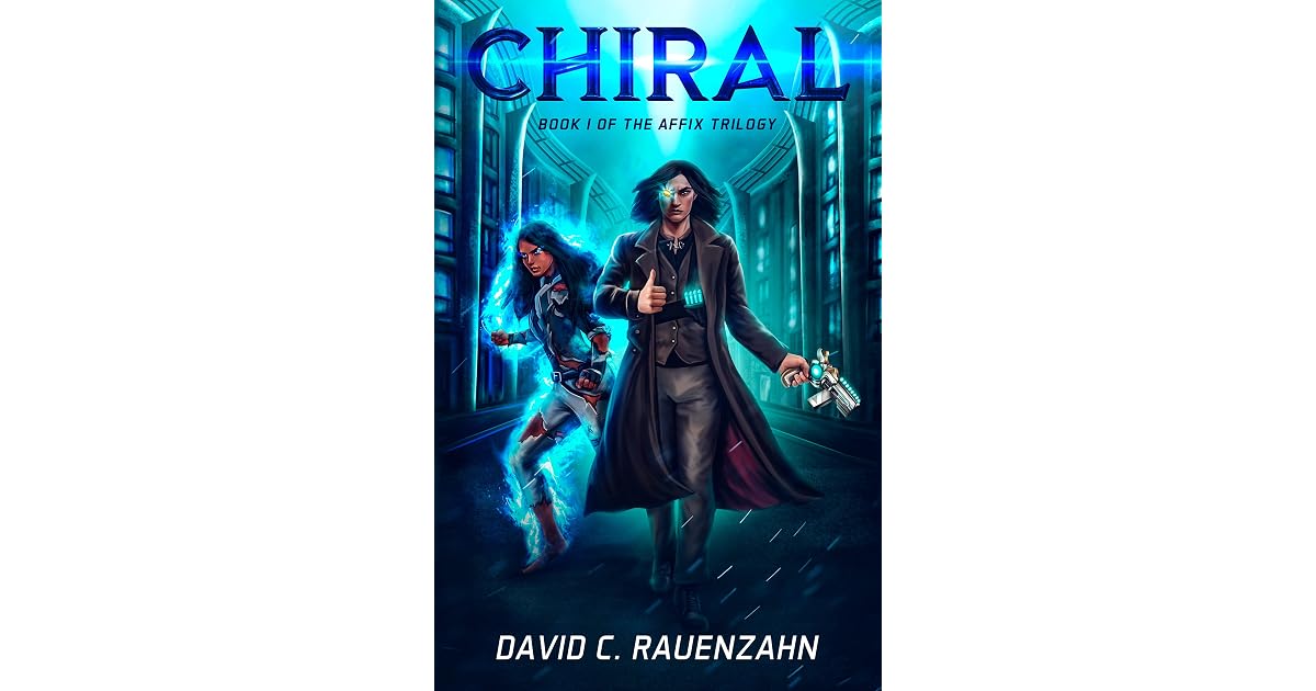 Book giveaway for Chiral: Book I of the Affix Trilogy by David ...