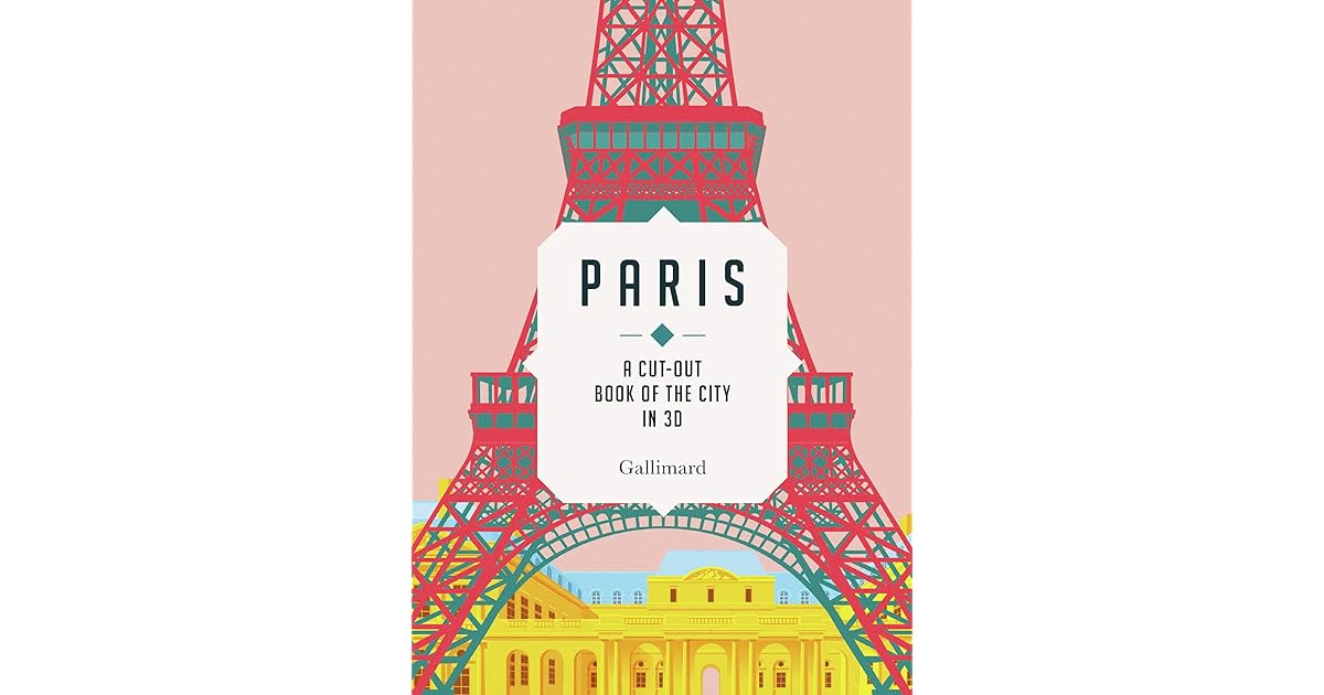 Paris: A cut-out book of the city in 3D by Sandra Lawrence