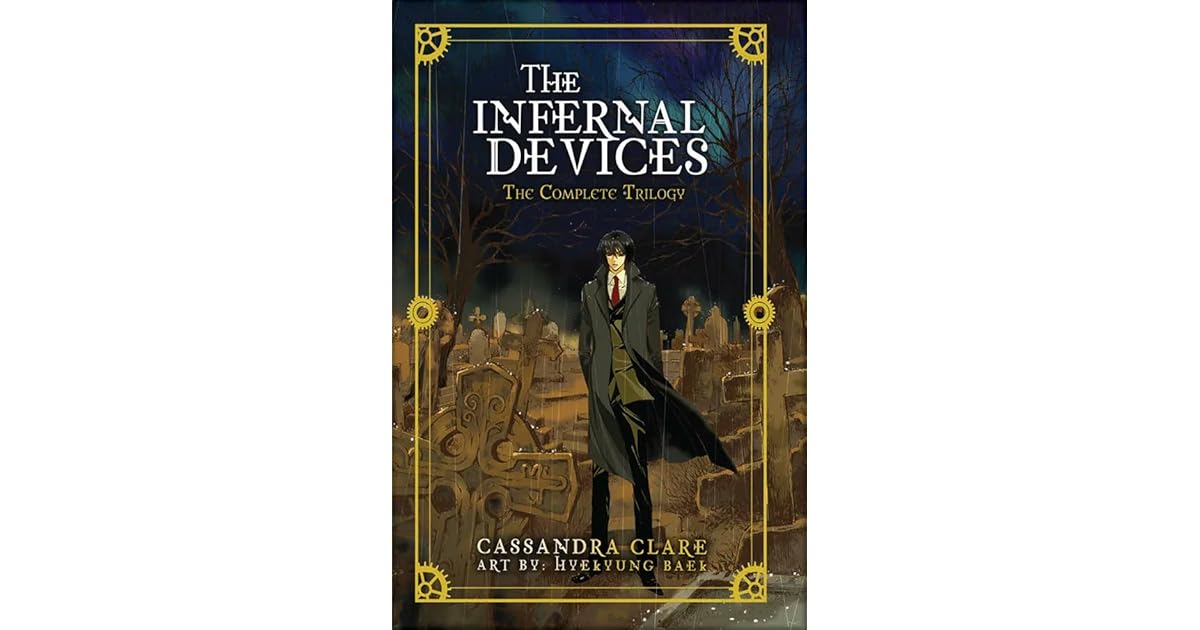The Infernal Devices: The Complete Trilogy by Cassandra Clare