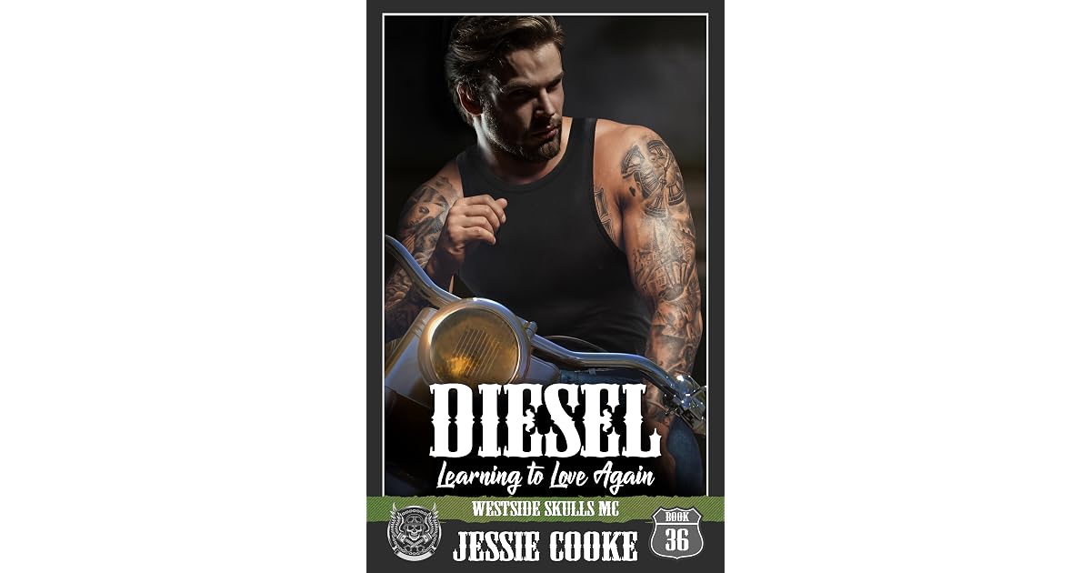 Diesel: Westside Skulls MC by Jessie Cooke