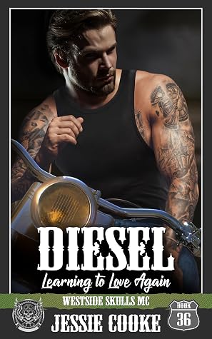 Diesel: Westside Skulls MC by Jessie Cooke