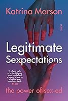 Legitimate Sexpectations: the power of sex-ed by Katrina Marson