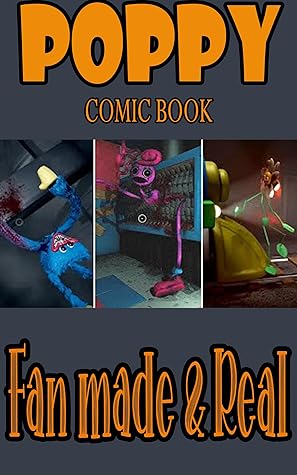 Poppy playtime game book: Fan made & Real by Roxie Kruse