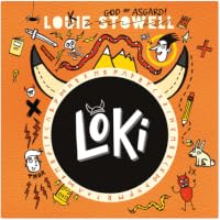 Loki: A Bad God's Guide to Being Good by Louie Stowell