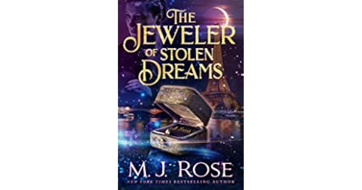 The Jeweler of Stolen Dreams by M.J. Rose