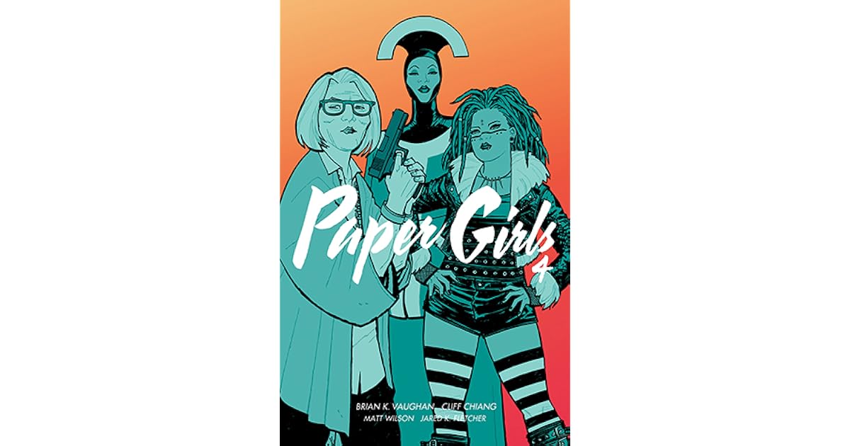 Paper Girls, Volume 4 by Brian K. Vaughan