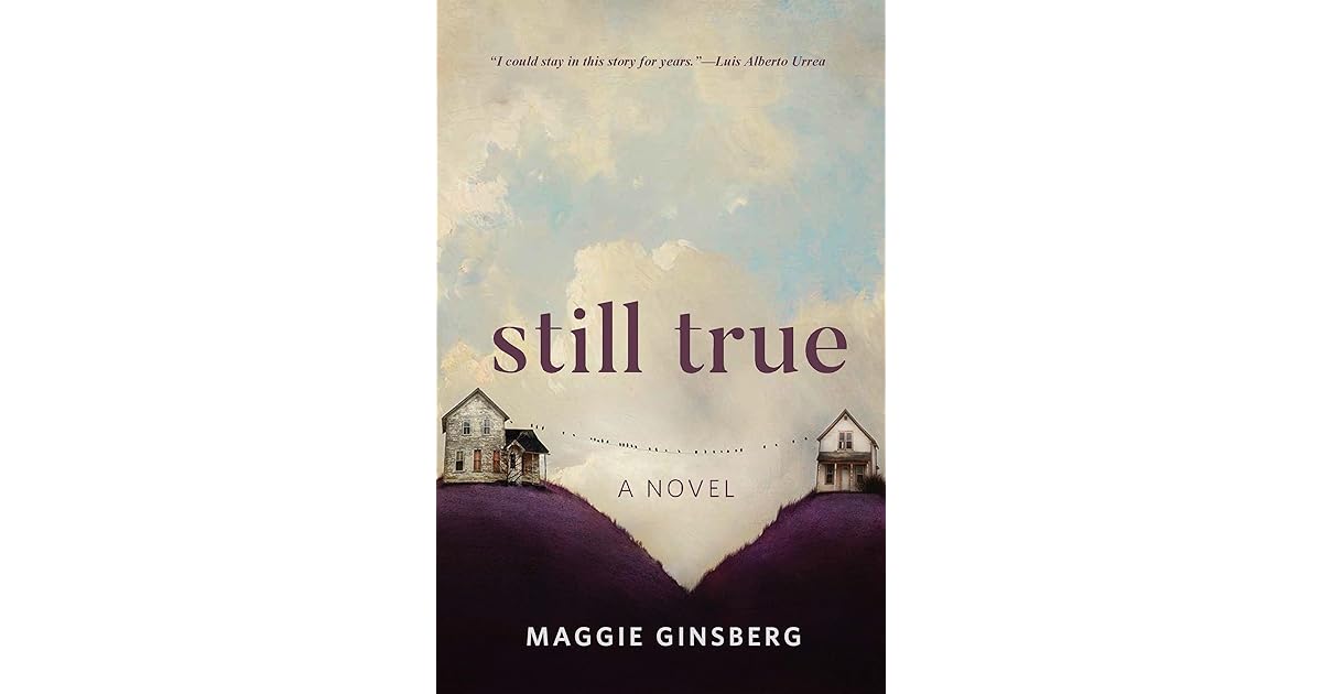 Still True by Maggie Ginsberg