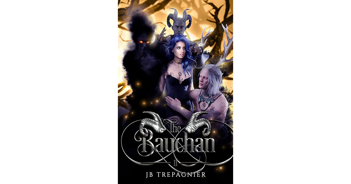 The Bauchan: A Paranormal Reverse Harem Romance by JB Trepagnier