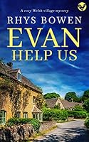 Evan Help Us (Constable Evans, #2) by Rhys Bowen