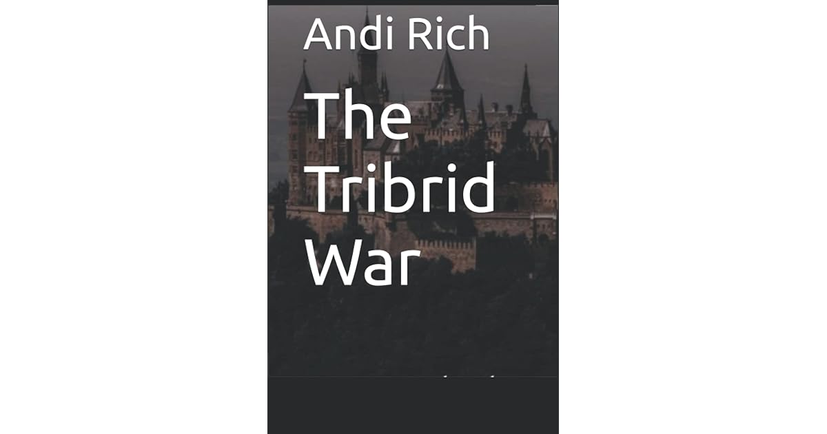 The Tribrid War (The Tribrid Series) by Andi Rich