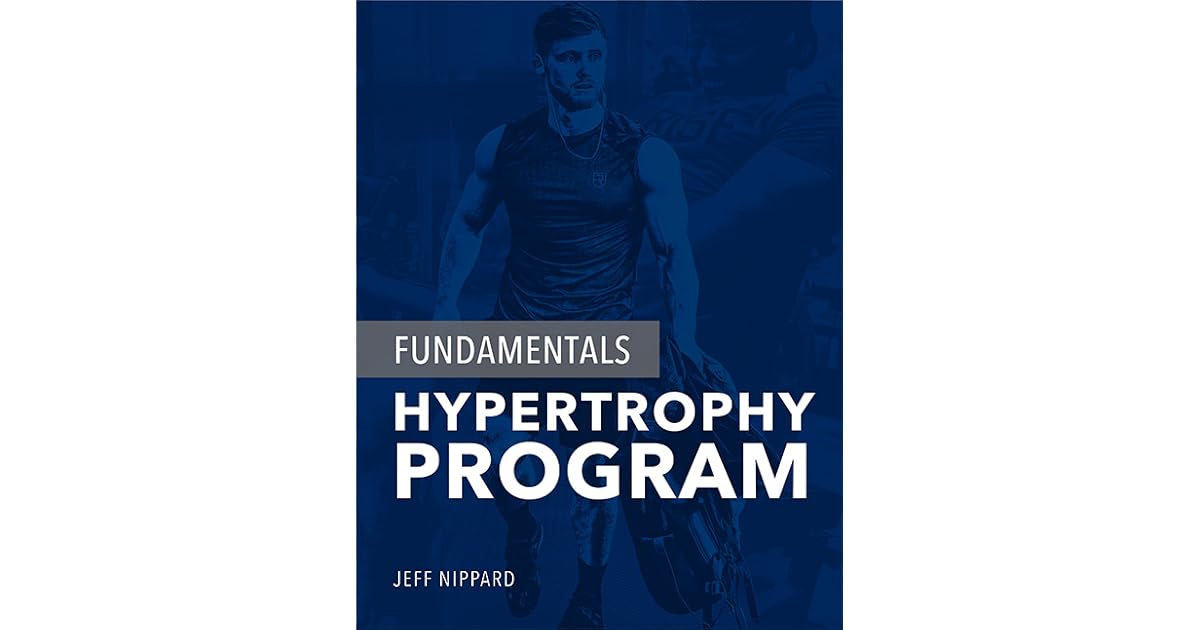 Fundamentals Hypertrophy Program by Jeff Nippard
