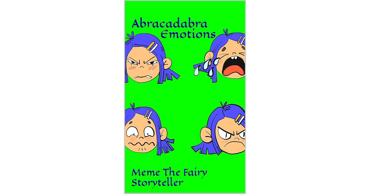 ABRACADABRA EMOTIONS by Meme Fairy