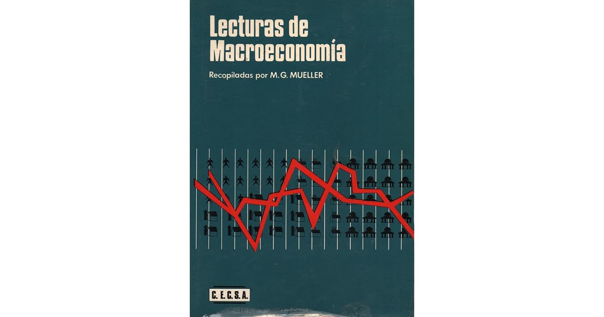 Lecturas de Macroeconomía by Max Gerhard Mueller