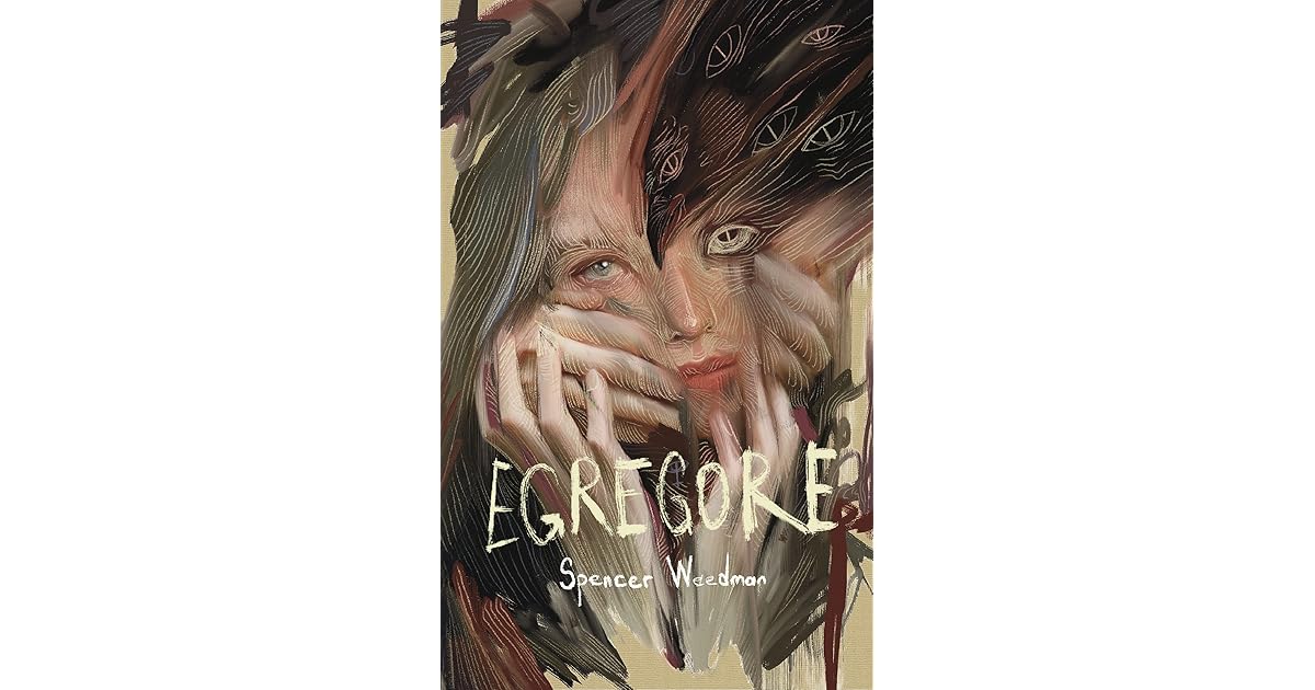 Egregore: A Gothic Horror Novel by Spencer Weedman
