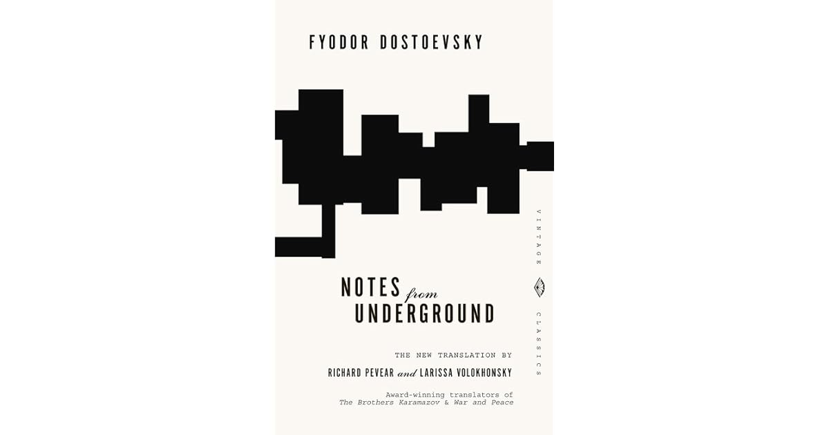 Notes from Underground by Fyodor Dostoevsky
