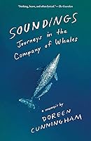 Soundings: Journeys in the Company of Whales by Doreen Cunningham