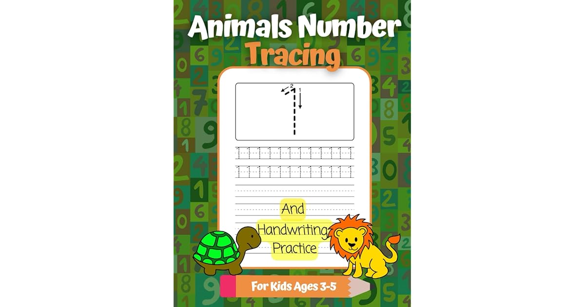 Animals Number Tracing And Handwriting Practice For Kids Ages 3-5: 1 to ...