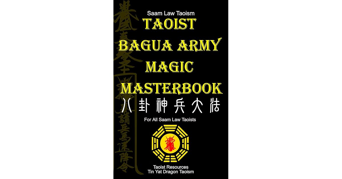 Taoist Bagua Army Magic Master Book by Jee Sifu