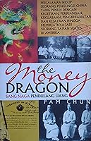 The Money Dragon by Pam Chun
