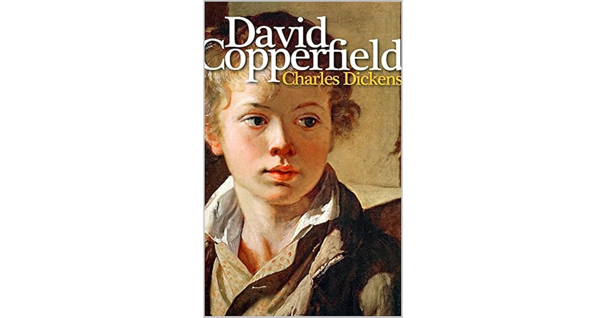 David Copperfield by Charles Dickens by Charles Dickens