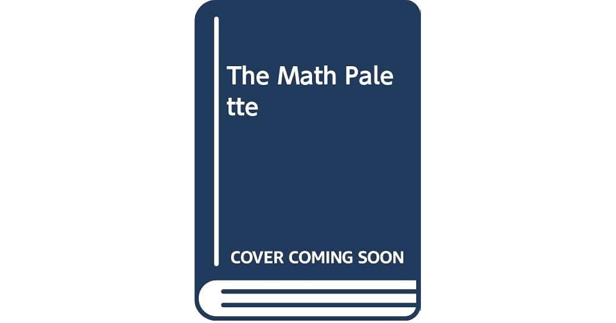 The Math Palette by Ronald Staszkow