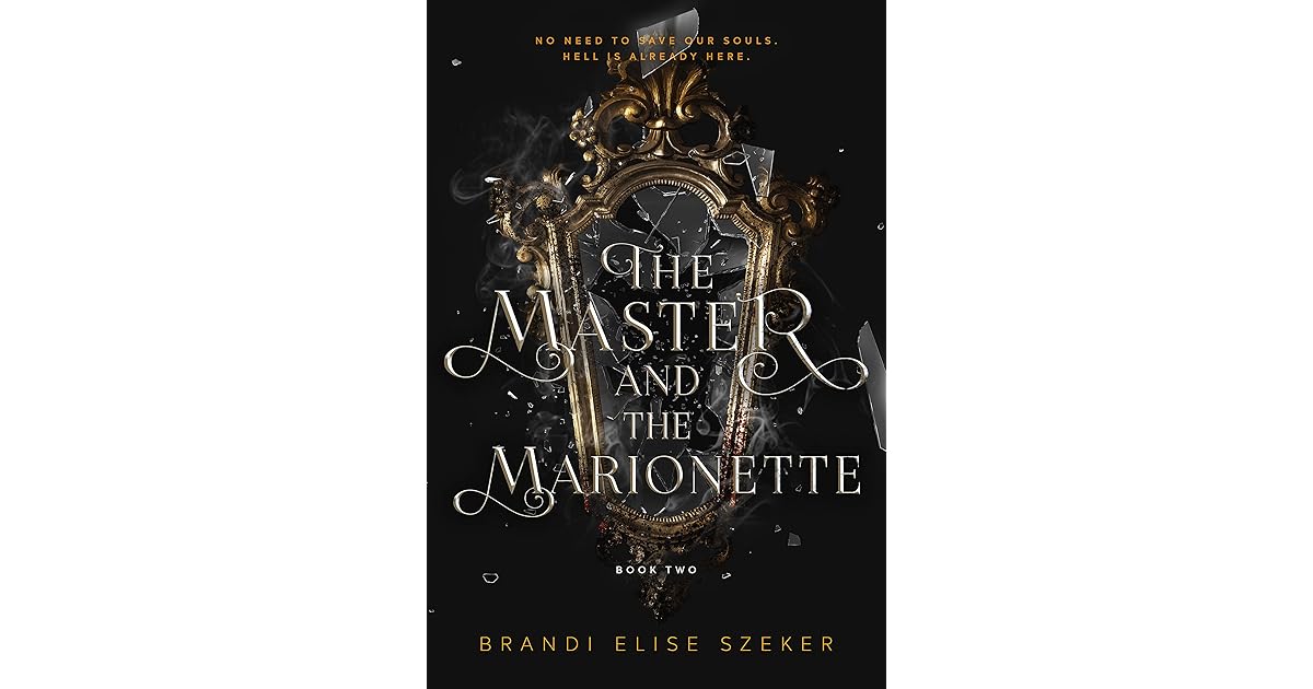 The Master and the Marionette by Brandi Elise Szeker