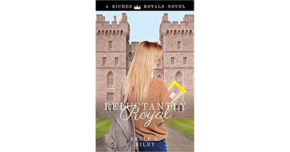 Book giveaway for Reluctantly Royal by Kelle Z. Riley Aug 15-Sep 02, 2022