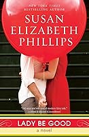 Lady Be Good (Wynette, Texas, #2) by Susan Elizabeth Phillips