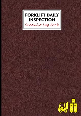 Forklift Daily Inspection Checklist Log Book: Forklift Operator ...