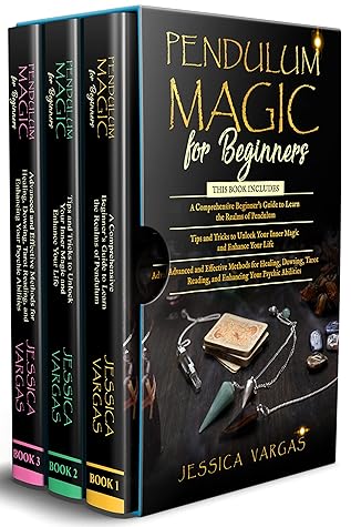 Pendulum Magic for Beginners: 3 in 1- A Comprehensive Beginner’s Guide+ ...
