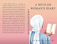 A Muslim Woman's Diary by Sumaya Amiri