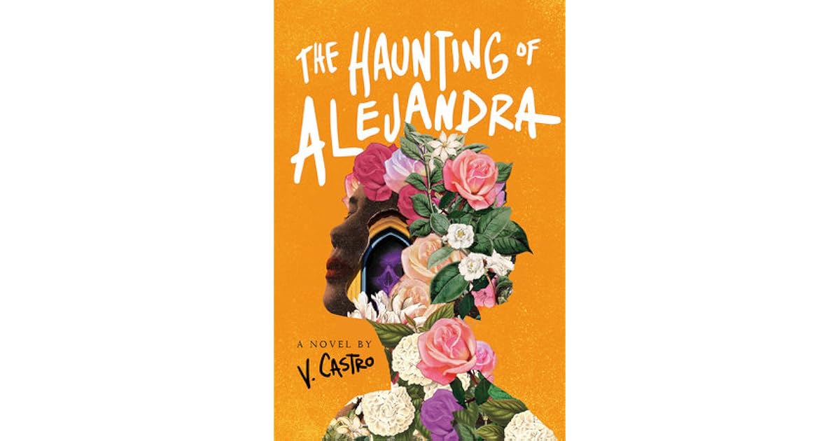 The Haunting of Alejandra by V. Castro