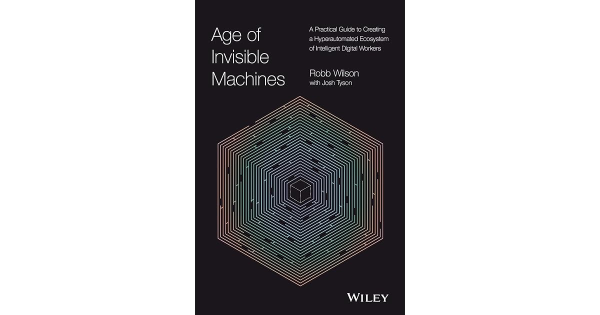 Book giveaway for Age of Invisible Machines: A Practical Guide to ...